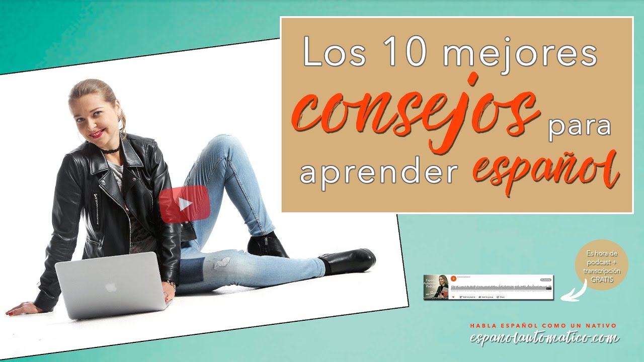 Consejos Para Aprender Espanol De Forma Rapida Y Eficaz - Experto Curso